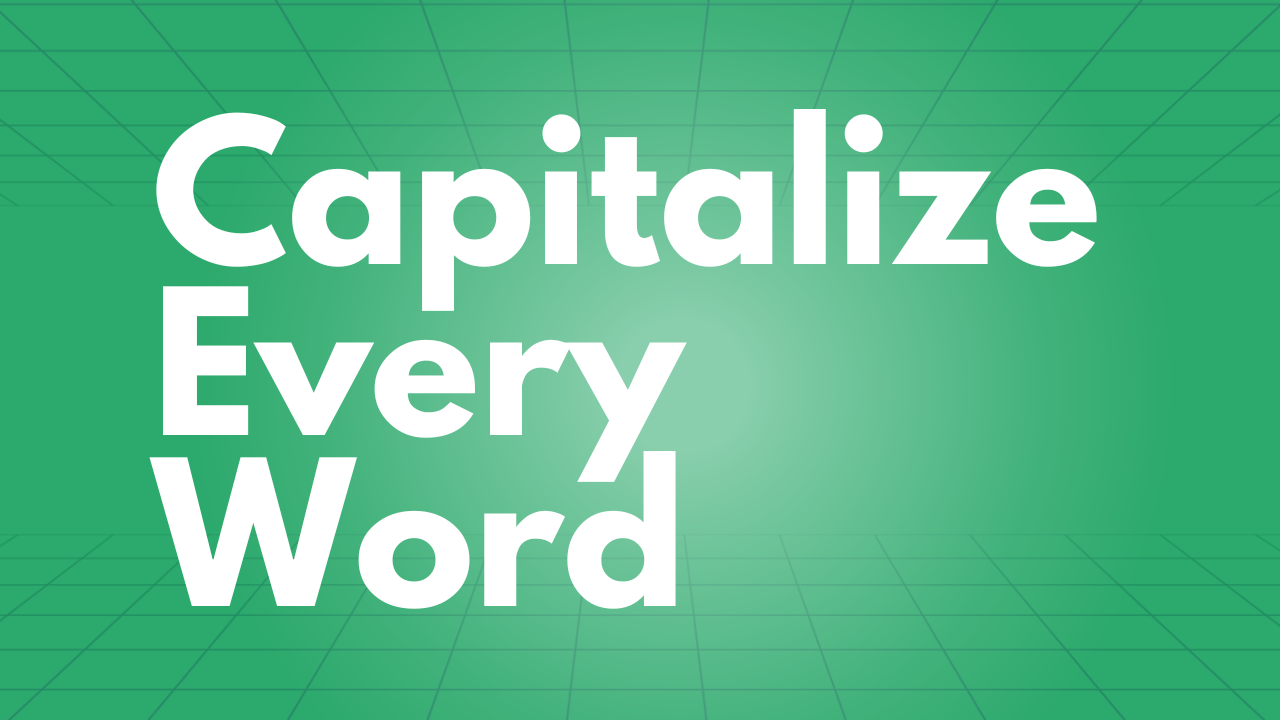 How Do I Capitalize Each Word In Google Sheets 